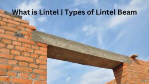 What is Lintel in Construction | Types of Lintel
